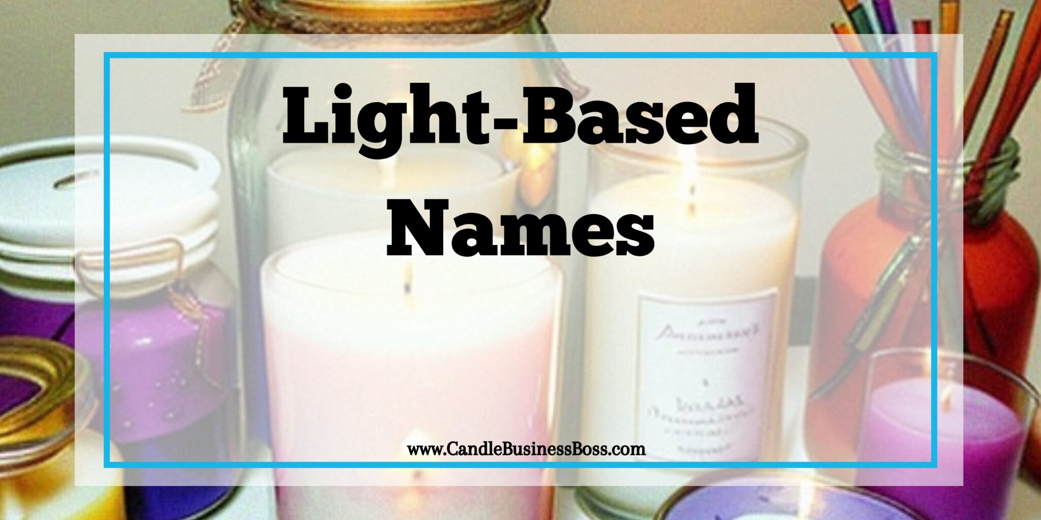 The Name Game: Cool and Creative Candle Business Names - Candle ...
