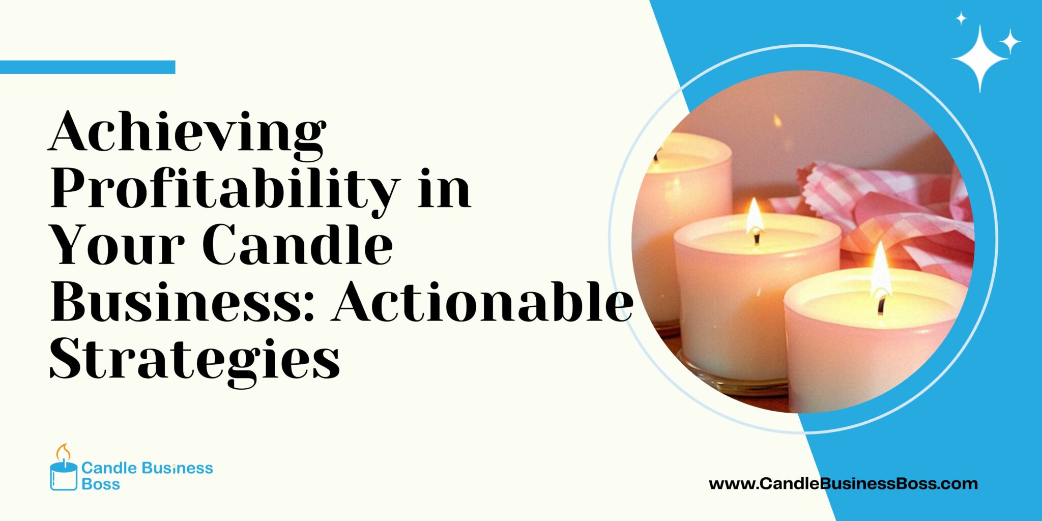 Achieving Profitability in Your Candle Business: Actionable Strategies ...